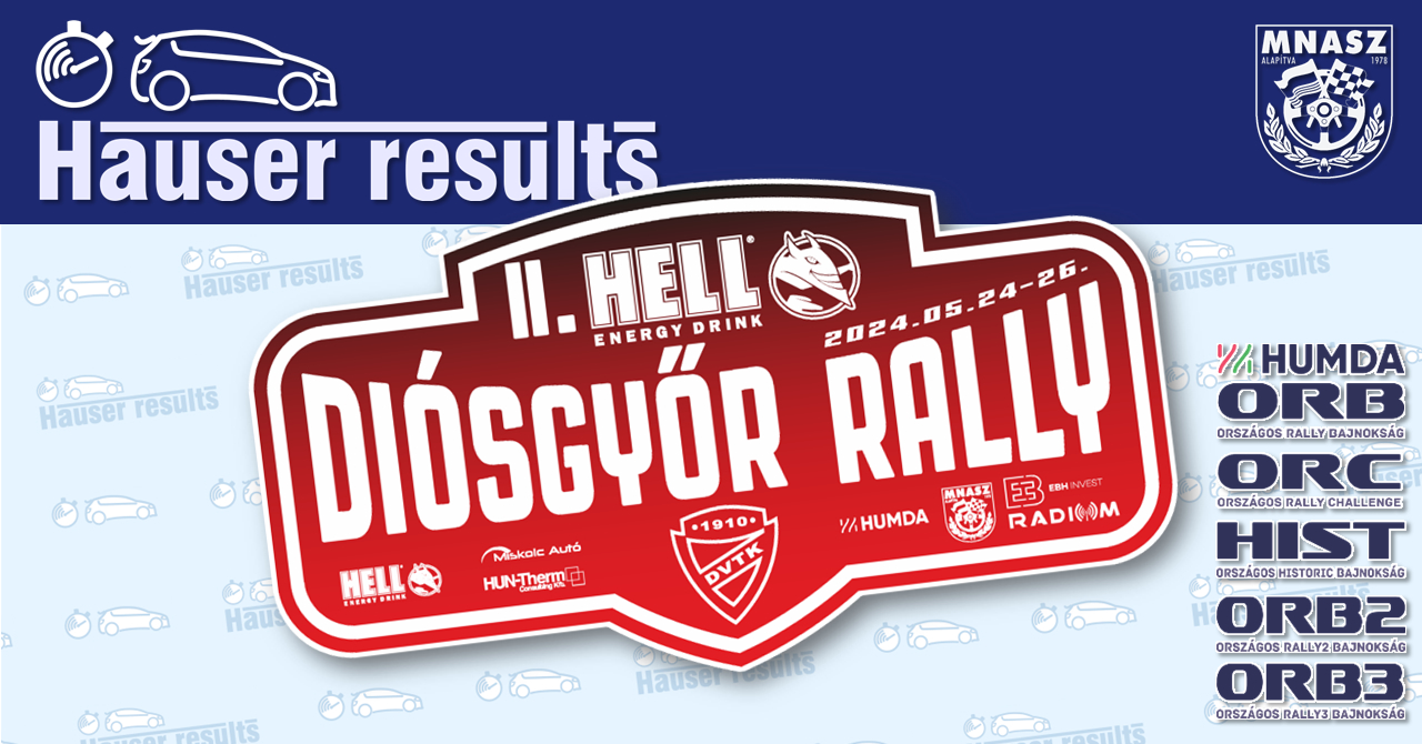 Hauser Results - II. Hell Diósgyőr Rally
